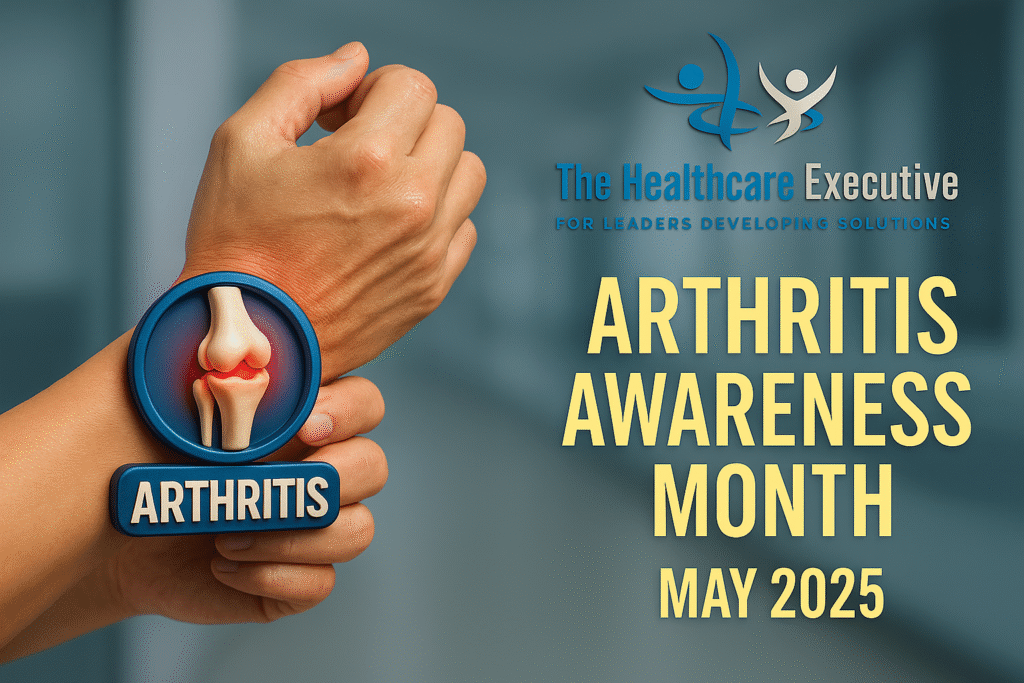 Arthritis Awareness Month 2025: Leadership in Chronic Care